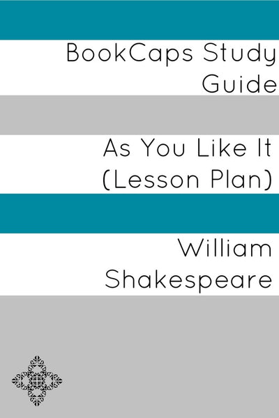Lesson Plans: As You Like It (Digital Download) – SwipeSpeare
