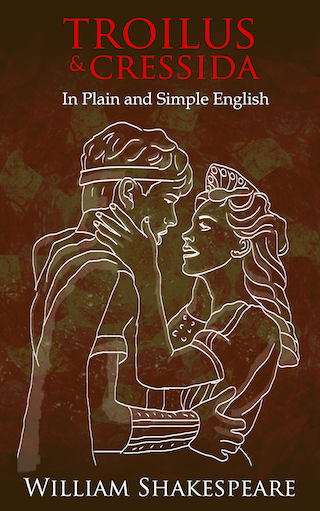 Troilus and Cressida In Plain and Simple English (Digital Download ...